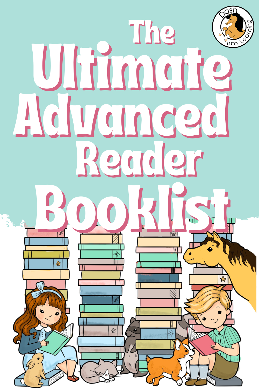 The Ultimate Advanced Reader Book List: Best Early Chapter Books for G ...